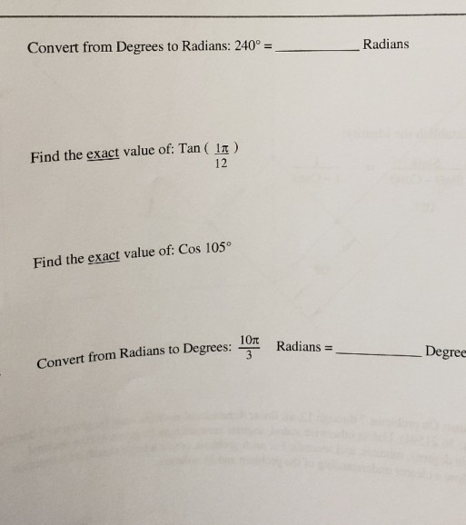 Solved Convert from Degrees to Radians: 240° = Radians Find | Chegg.com