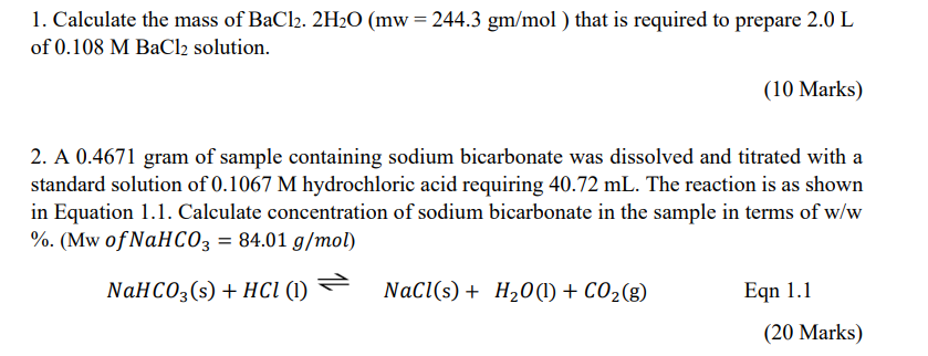 Solved 1. Calculate the mass of BaCl2. 2H20 (mw = 244.3 | Chegg.com