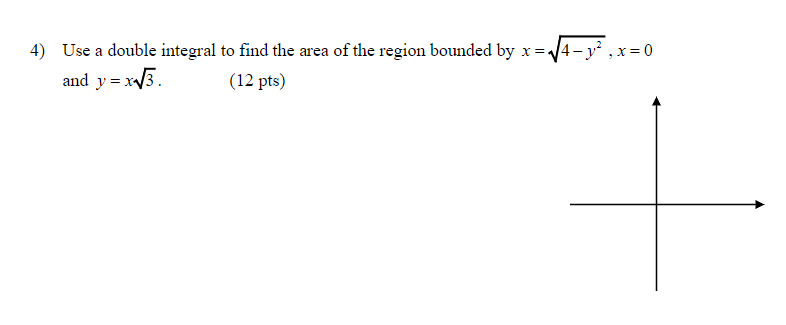 Solved 4) Use a double integral to find the area of the | Chegg.com