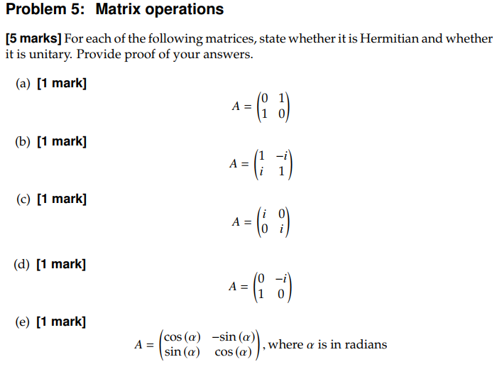 Solved Problem 5: Matrix operations [5 marks] For each of | Chegg.com