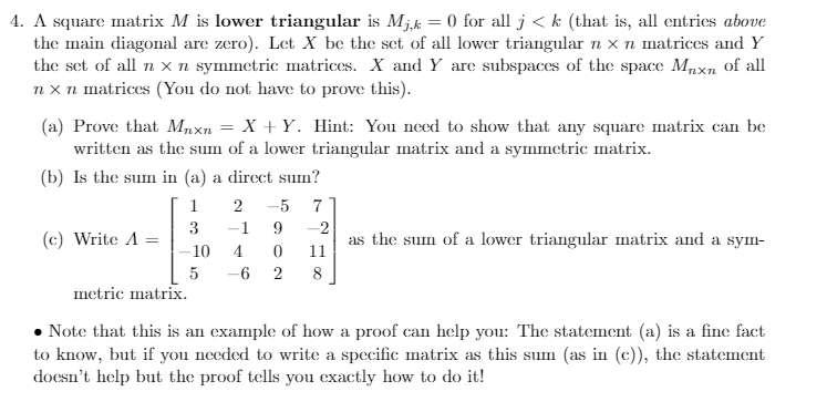 Solved 4. A square matrix M is lower triangular is MjA=0 for | Chegg.com