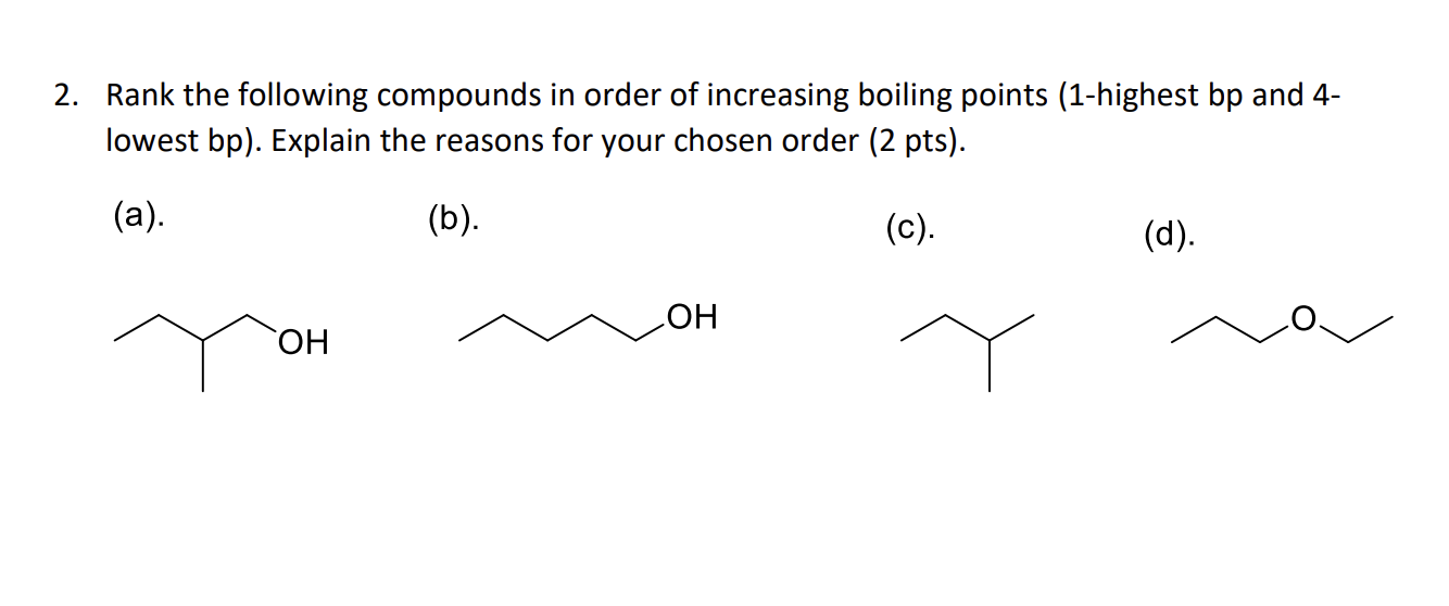 Solved 2. Rank the following compounds in order of | Chegg.com