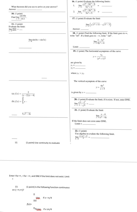 Solved 1. (1 point) Evaluate the limit 6. (l point) Let f(x) | Chegg.com Solved 1. (1 point) Evaluate the limit 6. (l point) Let f(x) | Chegg.com