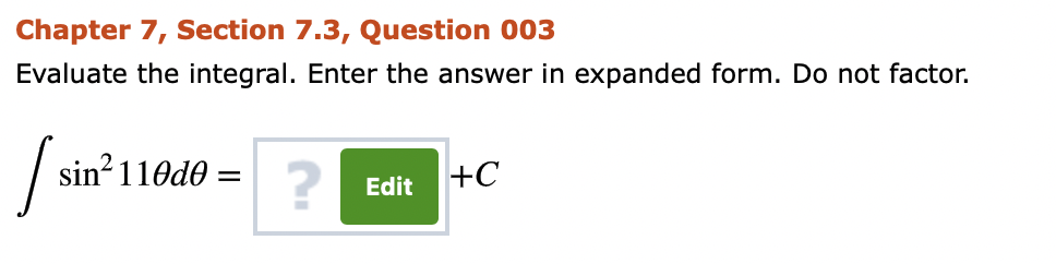 Solved Chapter 7, Section 7.2, Question 019 Evaluate the | Chegg.com