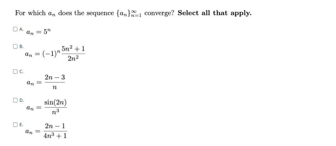 Solved For which an does the sequence {an}n=1 converge? | Chegg.com