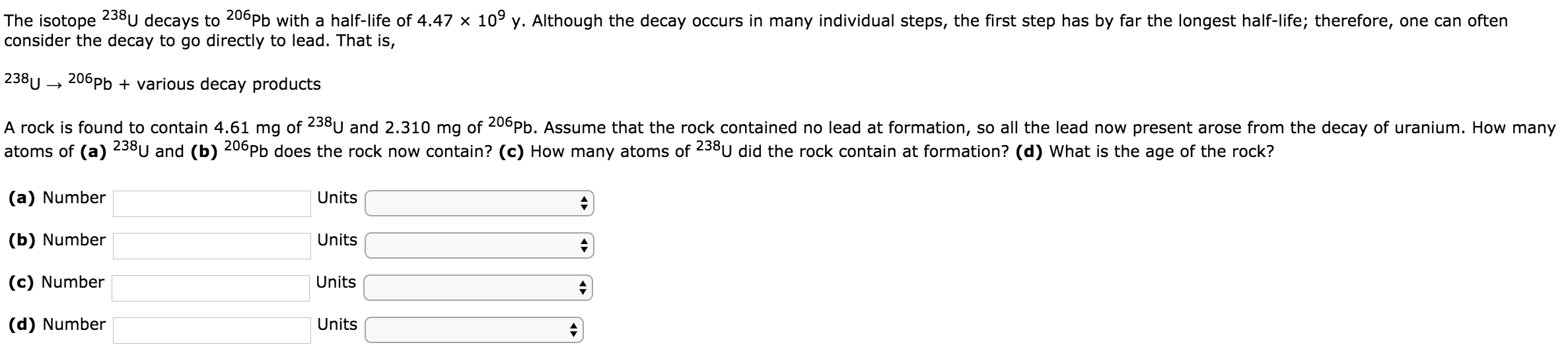Solved The isotope 238U decays to 206Pb with a half-life of | Chegg.com