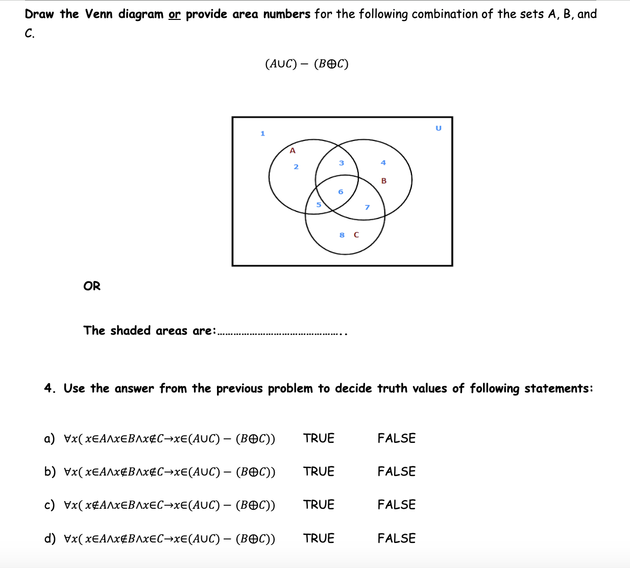 Solved Draw the Venn diagram or provide area numbers for the | Chegg.com