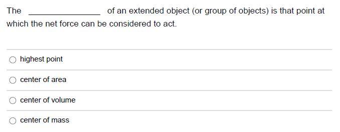 Solved The of an extended object (or group of objects) is | Chegg.com