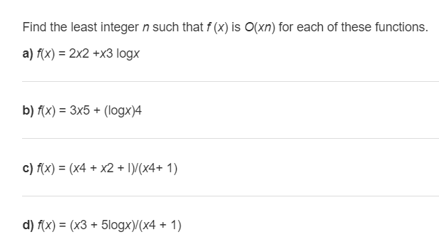 Solved Find the least integer n such that f (x) is O(xn) for | Chegg.com