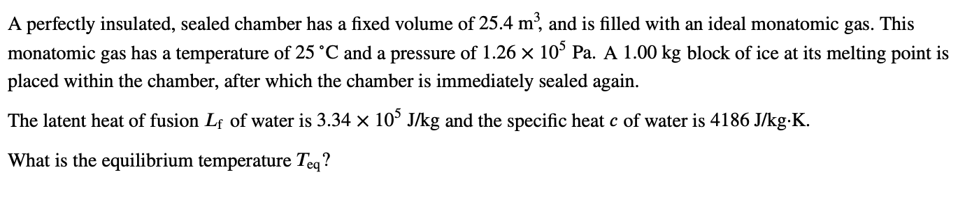 Solved A perfectly insulated, sealed chamber has a fixed | Chegg.com
