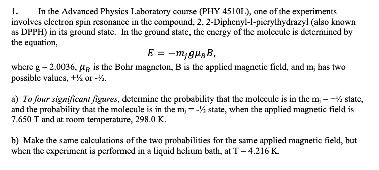 Solved 1. In the Advanced Physics Laboratory course (PHY | Chegg.com