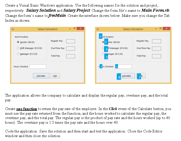 Solved Create a Visual Basic Windows application. Use the | Chegg.com