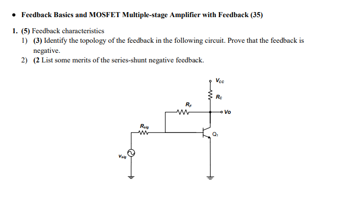 Solved • Feedback Basics and MOSFET Multiple-stage Amplifier | Chegg.com
