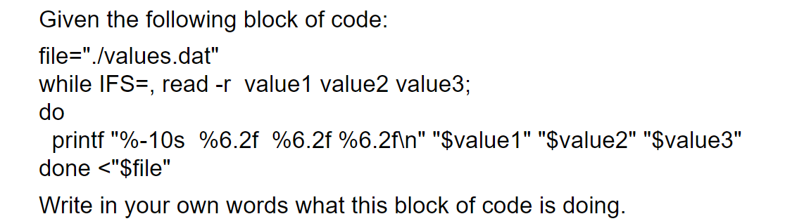 Solved Given the following block of code: | Chegg.com