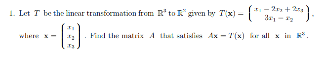 Solved Answer Question 2, T is given in part 1 as follows | Chegg.com