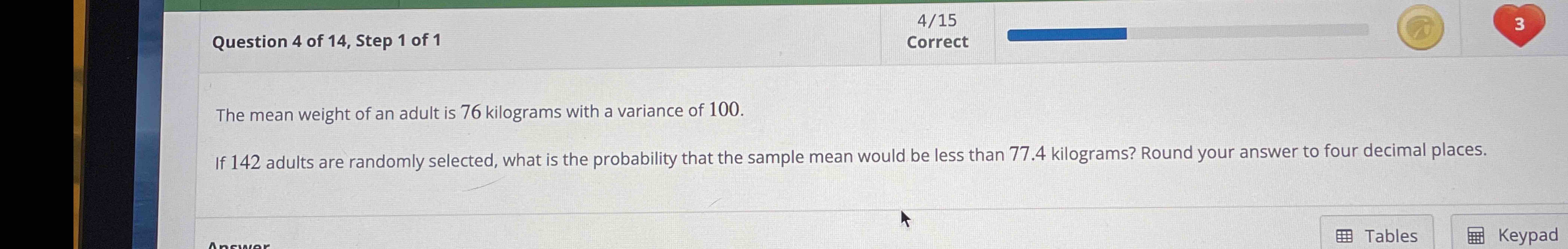 Solved The mean weight of an adult is 76 ﻿kilograms with a | Chegg.com