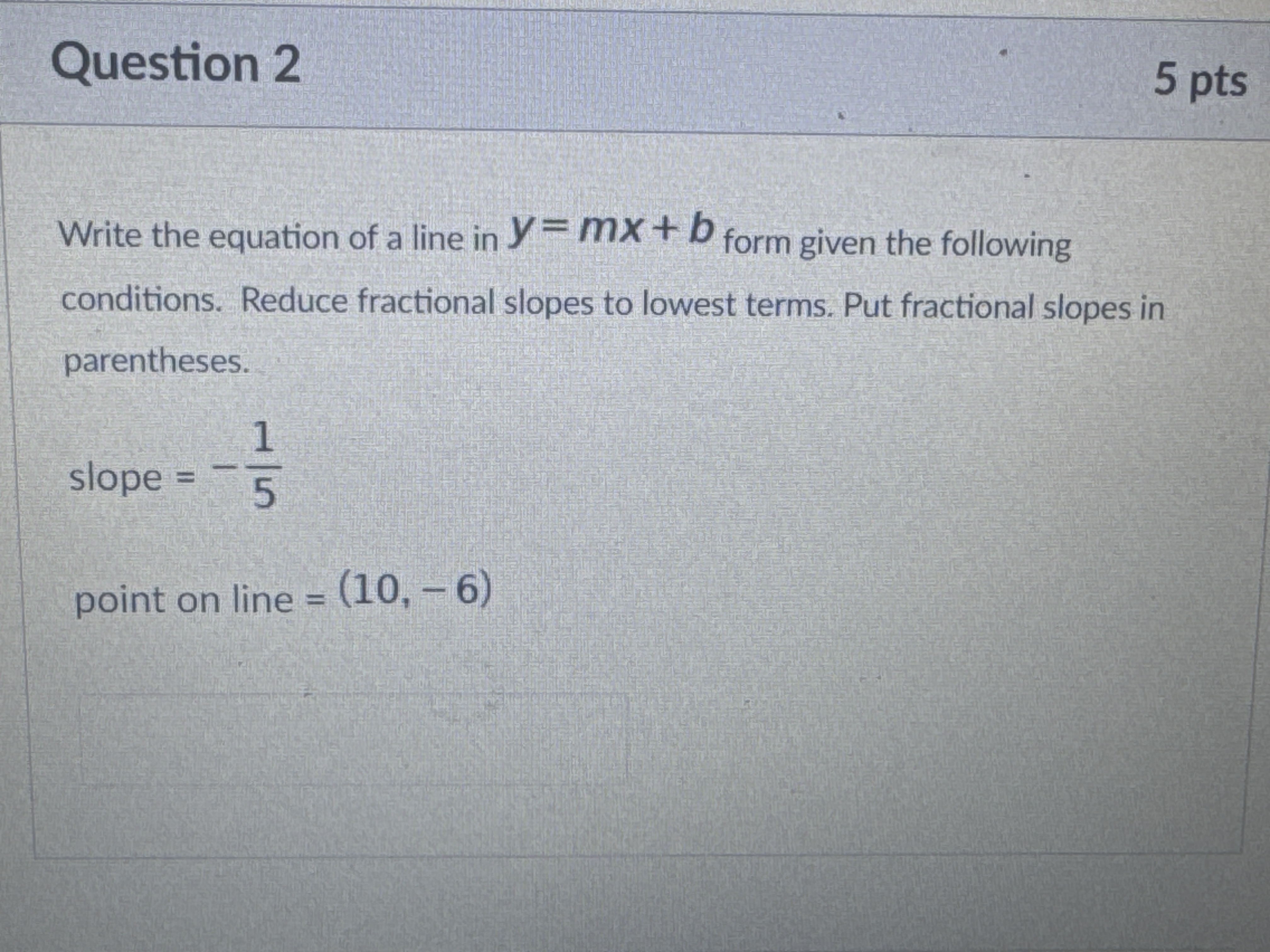 Solved Question 2Write the equation of ﻿a line in y=mx+b | Chegg.com