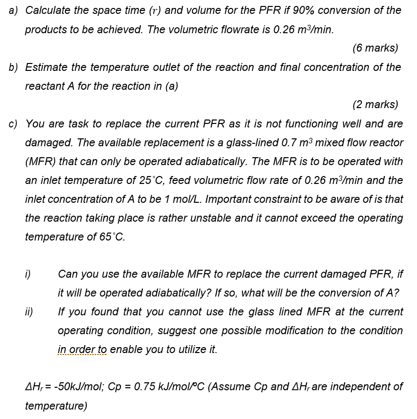Solved A reversible first order exothermic liquid reaction | Chegg.com