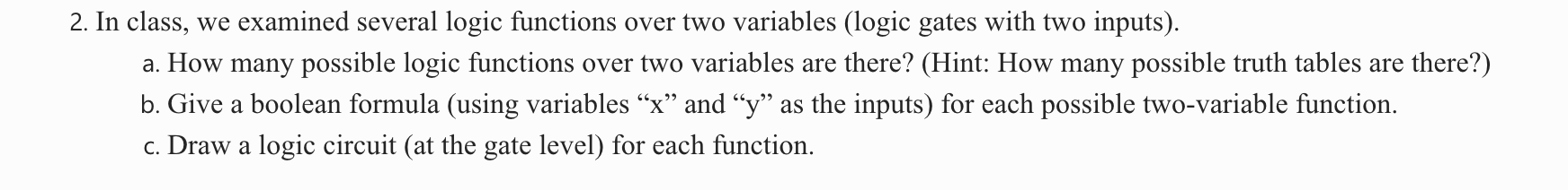 Solved 2. In class, we examined several logic functions over | Chegg.com
