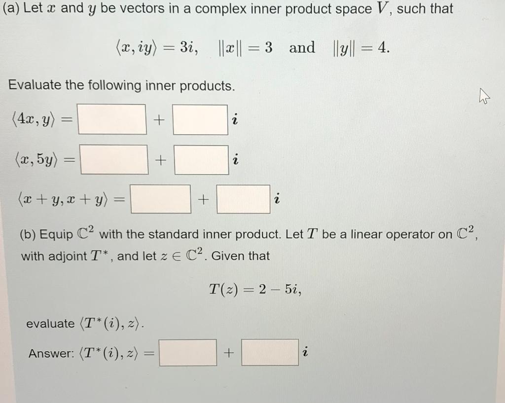 Solved (a) Let x and y be vectors in a complex inner product | Chegg.com