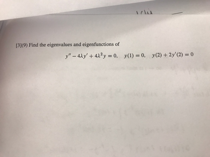 Solved Find the eigenvalues and eigenfunctions of y" - 4 | Chegg.com