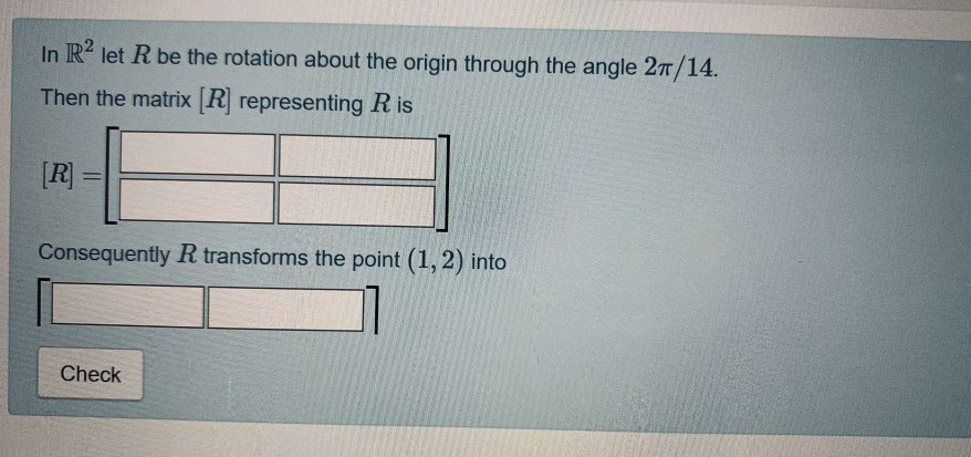 Solved In R2 let R be the rotation about the origin through | Chegg.com