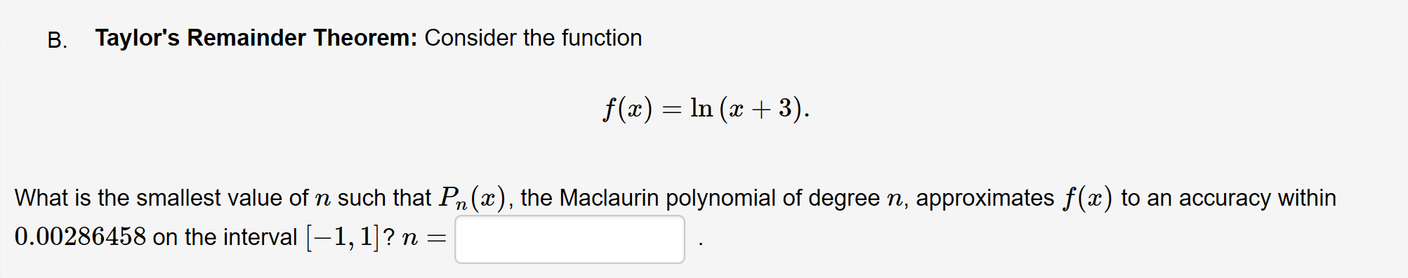 Solved 5.A Taylor's Remainder Theorem: Consider the function | Chegg.com