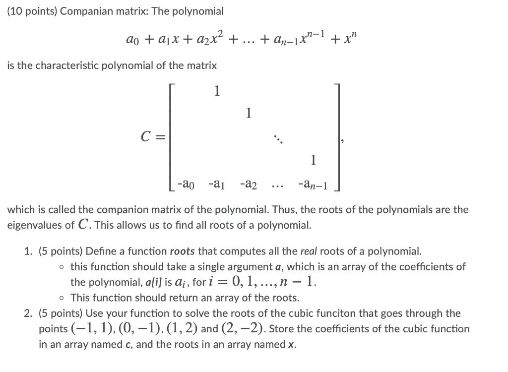 Solved (10 points) Companian matrix: The polynomial do + Q1x | Chegg.com