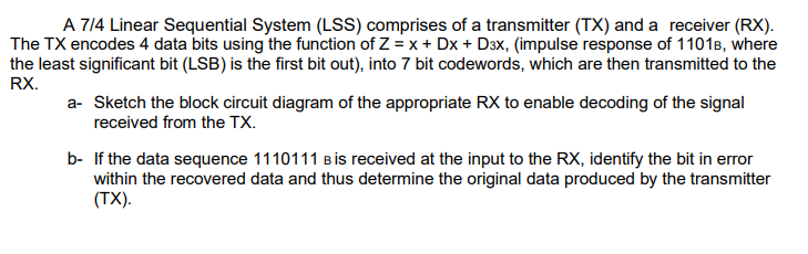 A 7/4 Linear Sequential System (LSS) comprises of a | Chegg.com