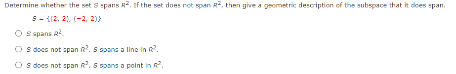 Solved Determine whether the set S spans R2. If the set does | Chegg.com