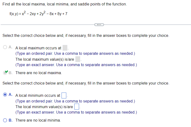 Solved Find all the local maxima, local minima, and saddle | Chegg.com
