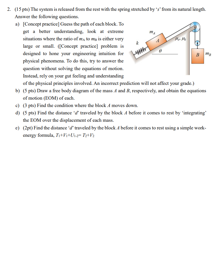 Solved 2. ( (15pts) The system is released from the rest | Chegg.com