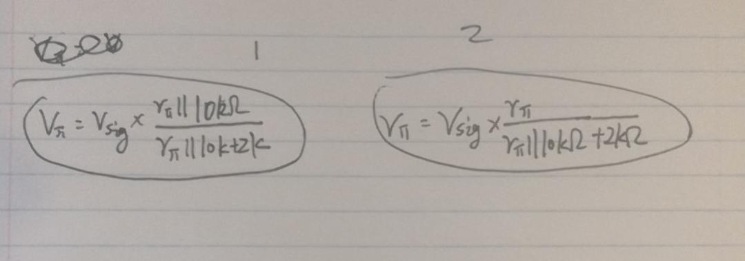Solved Vπ=Vsig×γπ∥10k+zkri∥10kΩ Vπ=Vsig×rπ∥10kΩ+2kΩγπ | Chegg.com