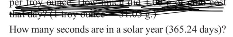 Solved How many seconds are in a solar year (365.24 days)? | Chegg.com