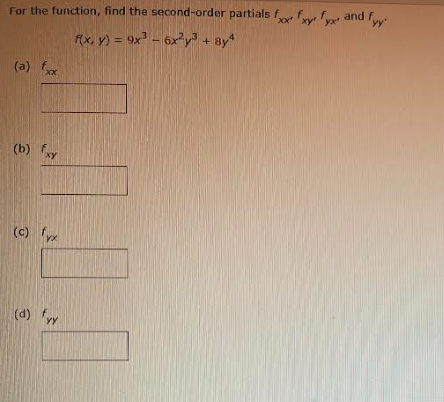 Solved For the function, find the second-order partials for | Chegg.com