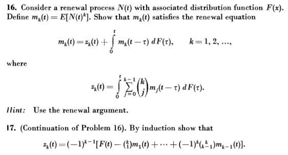 Solved 16. Consider a renewal process N(t) with associated | Chegg.com