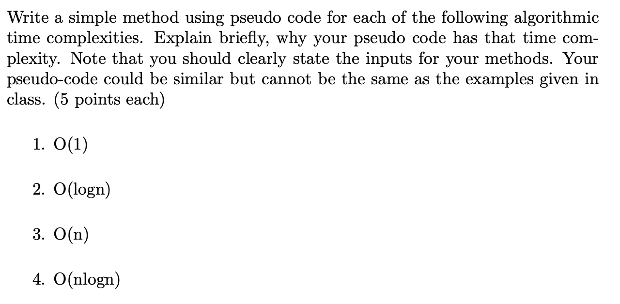 Solved Write a simple method using pseudo code for each of | Chegg.com