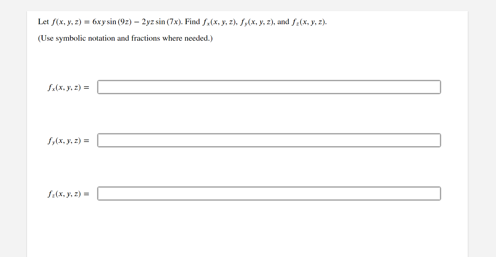 Solved Let f(x,y,z)=6xysin(9z)−2yzsin(7x). Find | Chegg.com