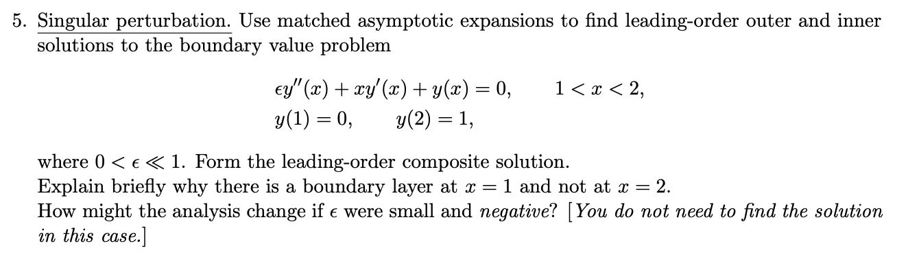Solved 5. Singular perturbation. Use matched asymptotic | Chegg.com