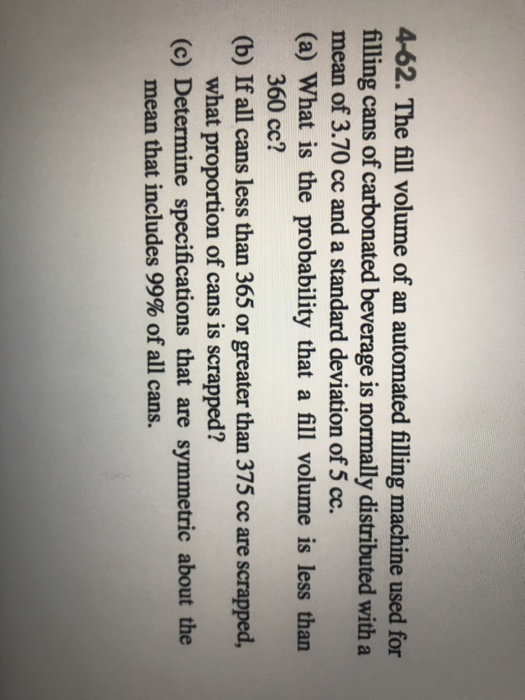 Solved 4-62. The fill volume of an automated filling machine | Chegg.com