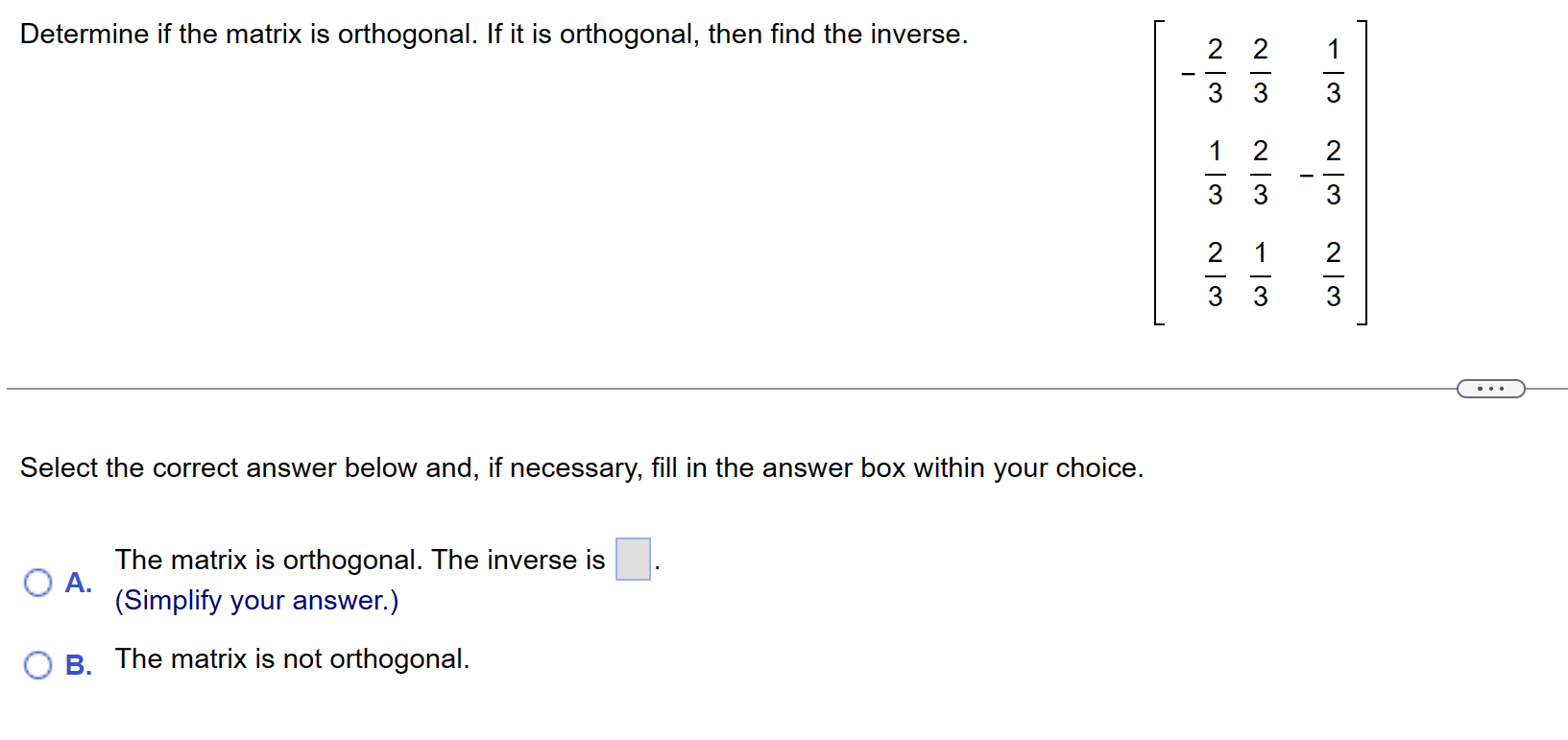 Solved Determine if the matrix is orthogonal. If it is | Chegg.com