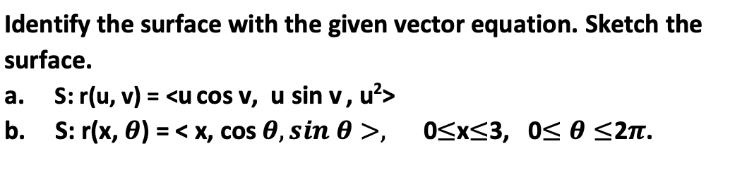 Solved Identify The Surface With The Given Vector Equation
