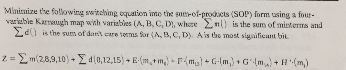 Solved Minimize the following switching equation into the | Chegg.com