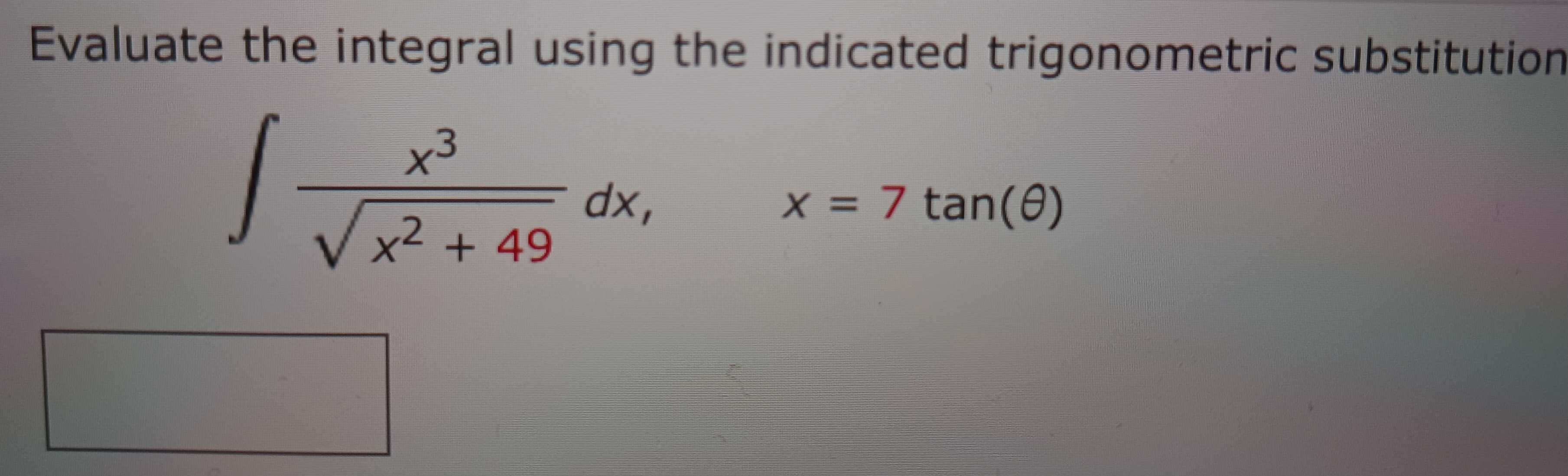 Solved Evaluate the integral using the indicated | Chegg.com