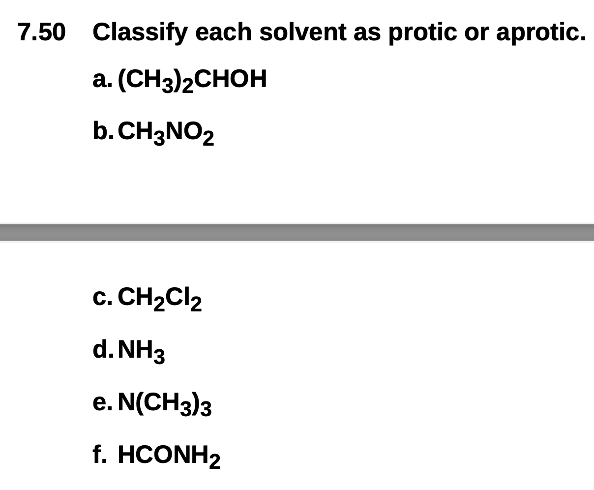 Solved 7.50 ﻿Classify each solvent as ﻿protic or | Chegg.com