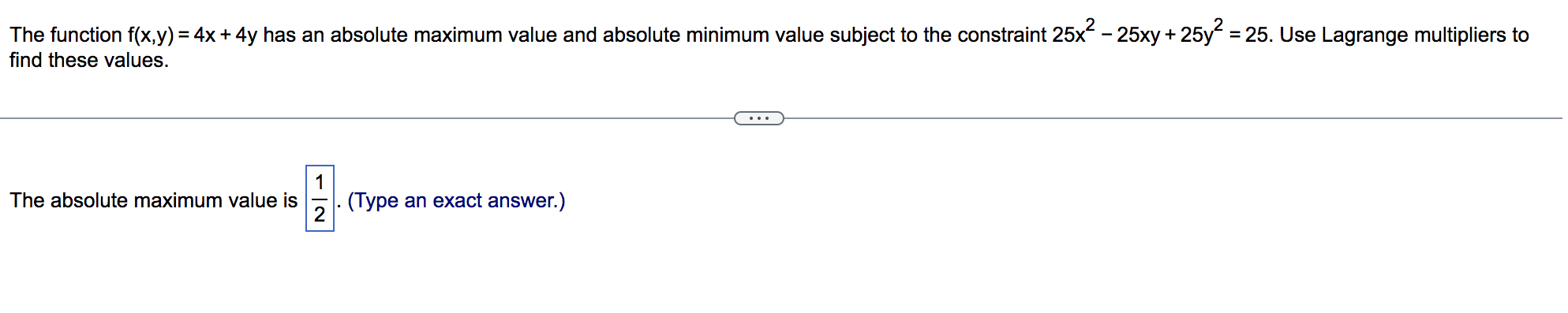 Solved The Function F X Y 4x 4y Has An Absolute Maximum