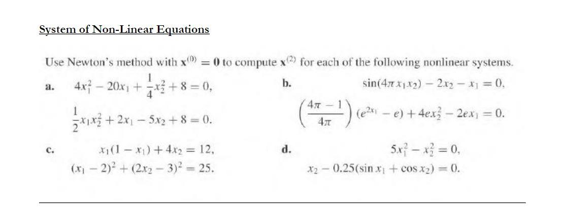 Solved System of Non-Linear Equations a. 4 Use Newton's | Chegg.com