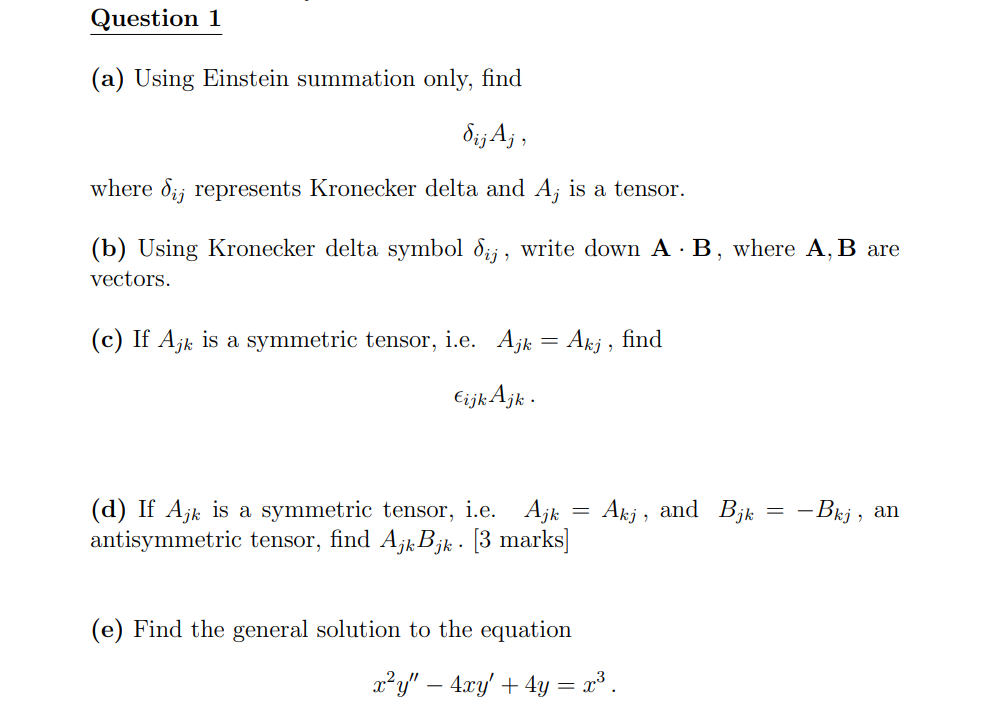 Solved Question 1 (a) Using Einstein summation only, find | Chegg.com