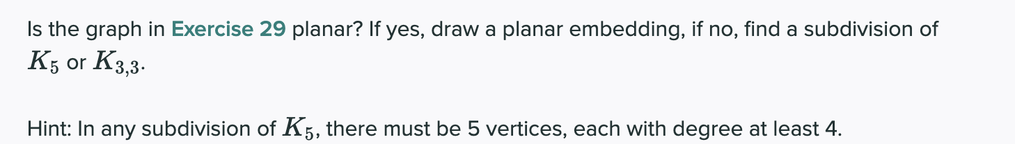 Solved Is the graph in Exercise 29 planar? If yes, draw a | Chegg.com