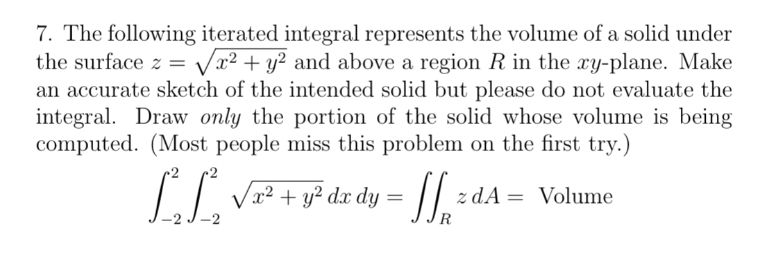 Solved The following iterated integral represents the volume | Chegg.com